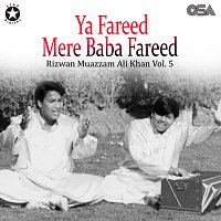 Ya Fareed Mere Baba Fareed, Vol. 5 – Rizwan Muazzam Ali Khan – Supraphonline.cz