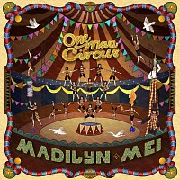 One Man Circus (FLAC) – Madilyn Mei – Supraphonline.cz